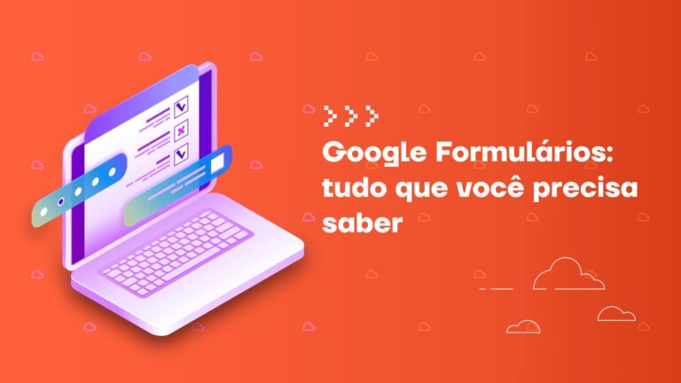Como usar o Google Formulários de forma eficiente na empresa?