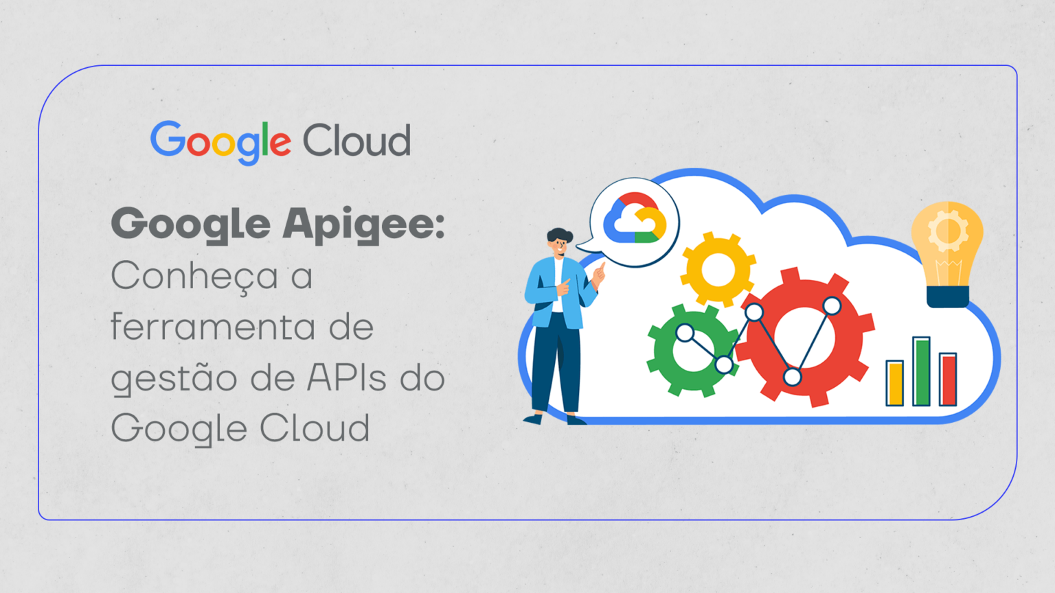 Google Apigee: conheça a ferramenta de gestão de APIs do Google Cloud Google Apigee: conheça a ferramenta de gestão de APIs do Google Cloud